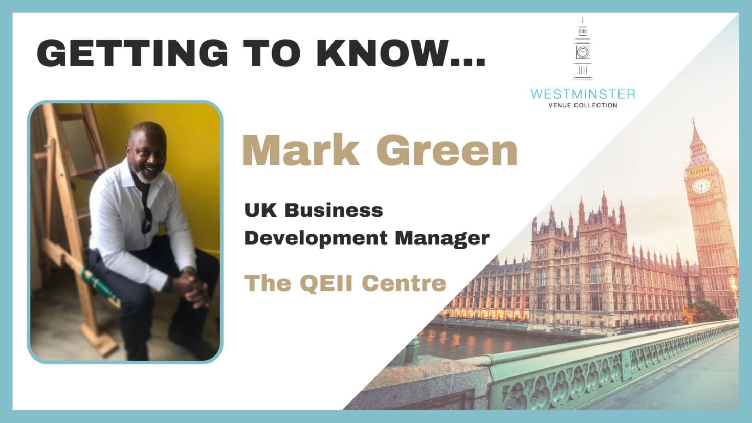 Getting to know: Mark Green - Westminster Venue Collection